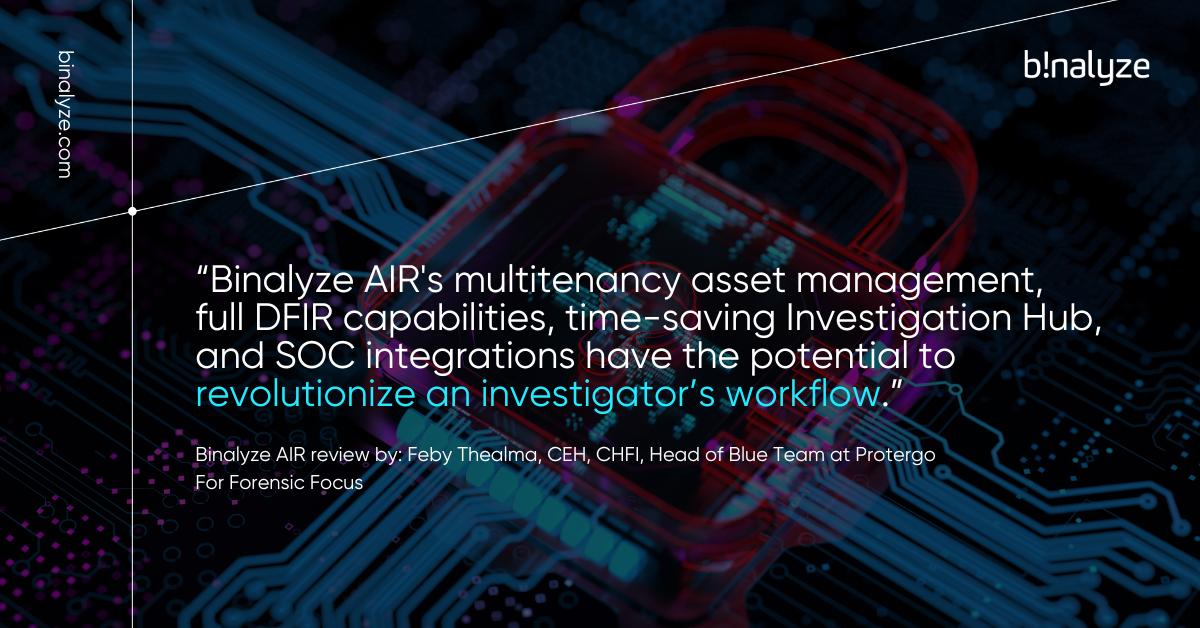 Forensic Focus: Review of Binalyze AIR